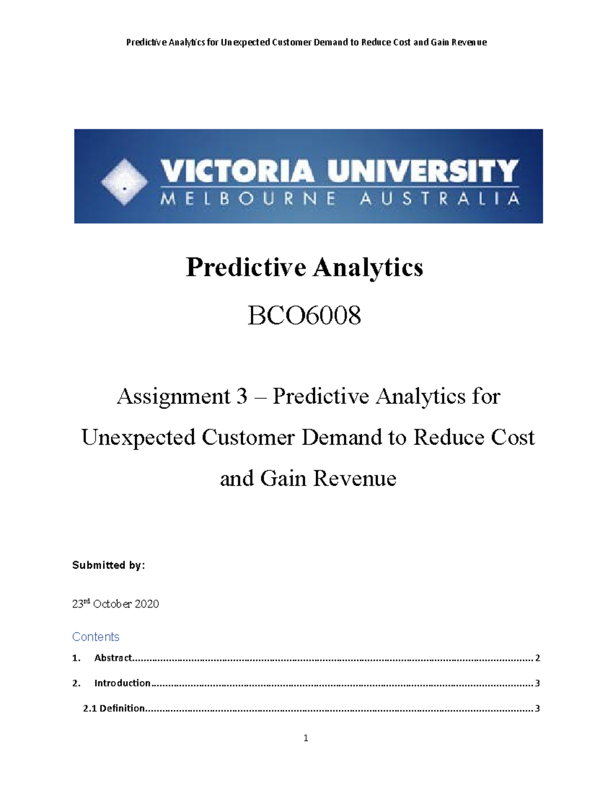 PA - Assess 3 - Predictive Analytics - Predictive Analytics BCO Assignment 3 – Predictive ...