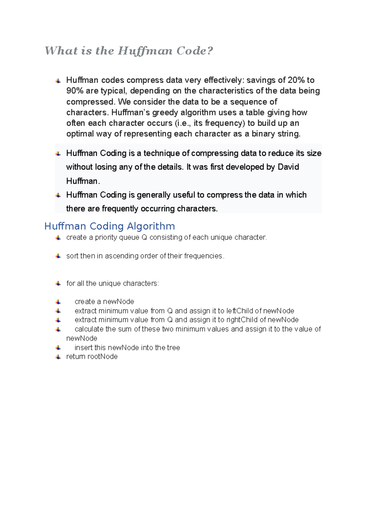 Huffman Code - What is the Huffman Code? Huffman codes compress data ...