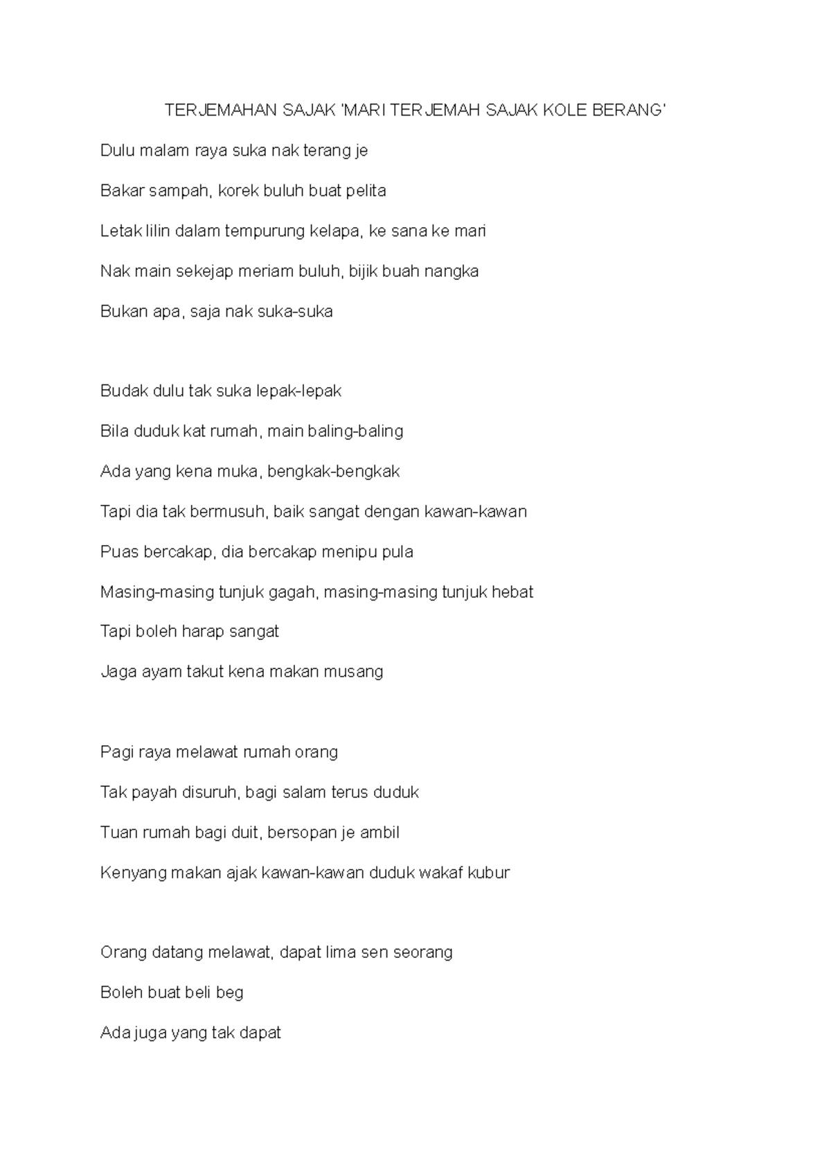 Terjemahan Sajak Kole Berang - TERJEMAHAN SAJAK ‘MARI TERJEMAH SAJAK KOLE BERANG’ Dulu malam ...