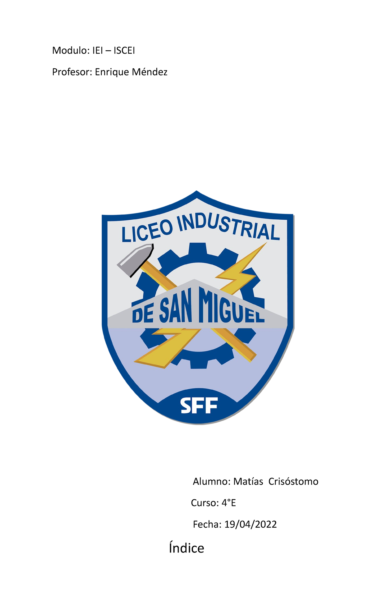 Informe tecnico - practica - Modulo: IEI – ISCEI Profesor: Enrique ...