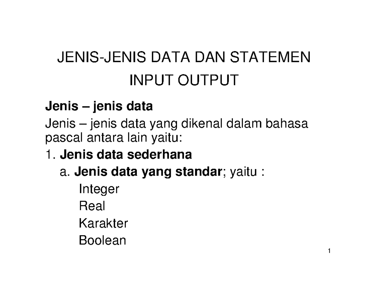 2.jenis data dan statemen input output - JENIS-JENIS DATA DAN STATEMEN ...
