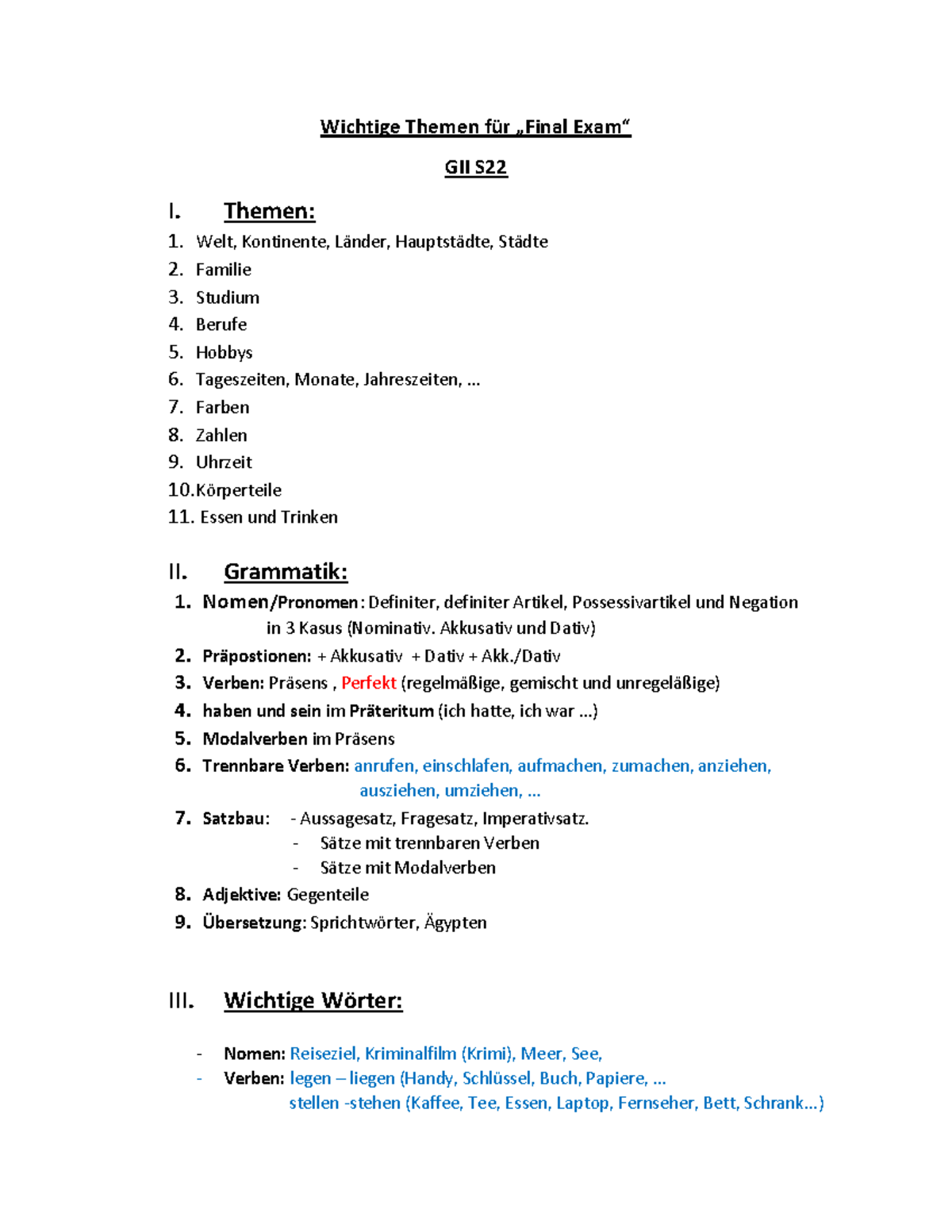 Wichtige GII S22 - Wichtige Themen für „Final Exam“ GII S I. Themen: 1 ...
