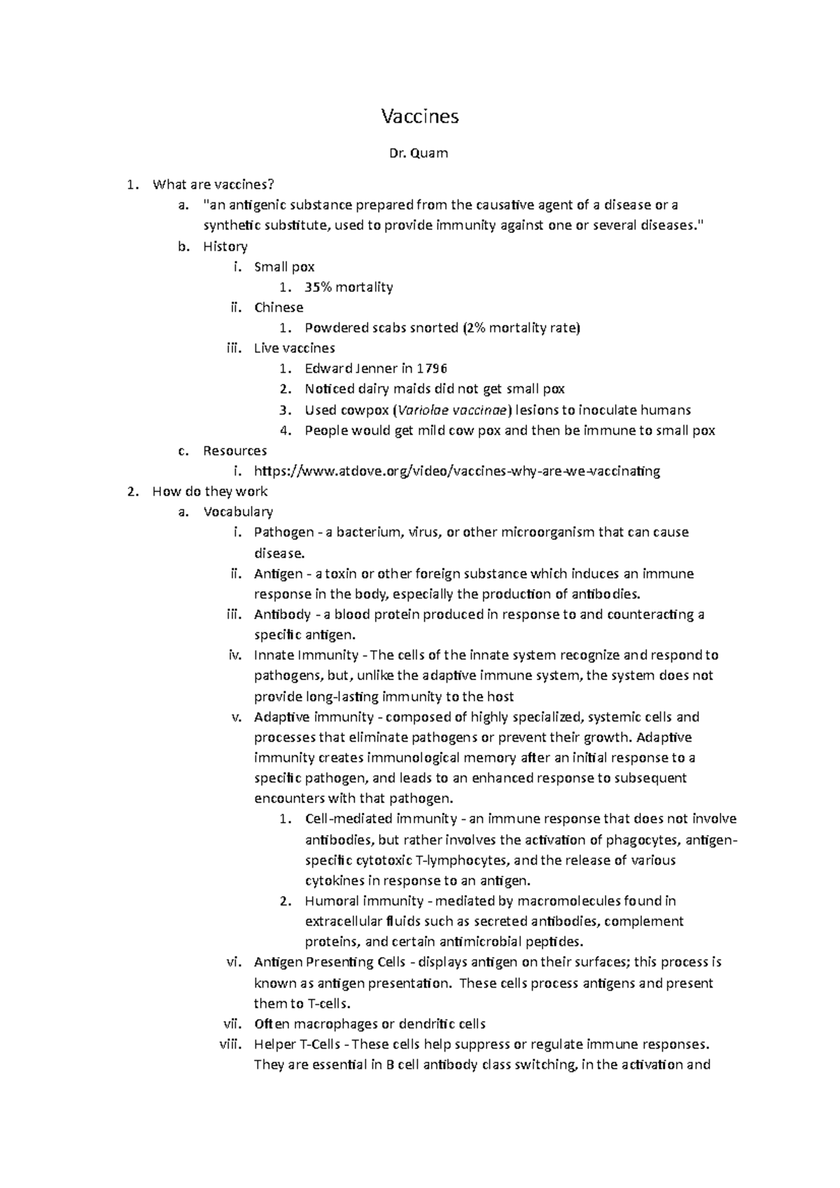 Vaccines Notes - Vaccines Dr. Quam What are vaccines? a. "an antigenic ...