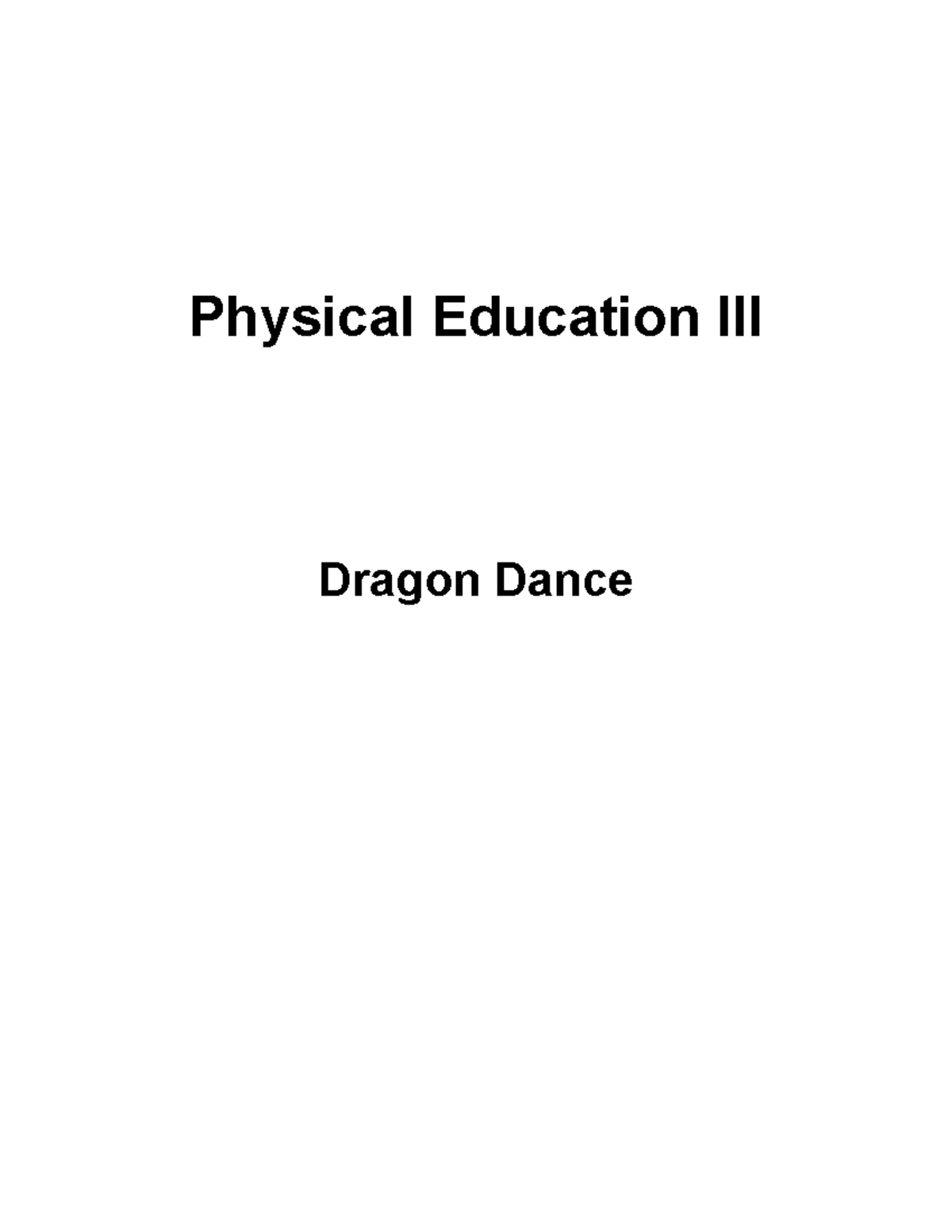 Chinese Dragon Dance - Physical Education III Dragon Dance I. Title ...