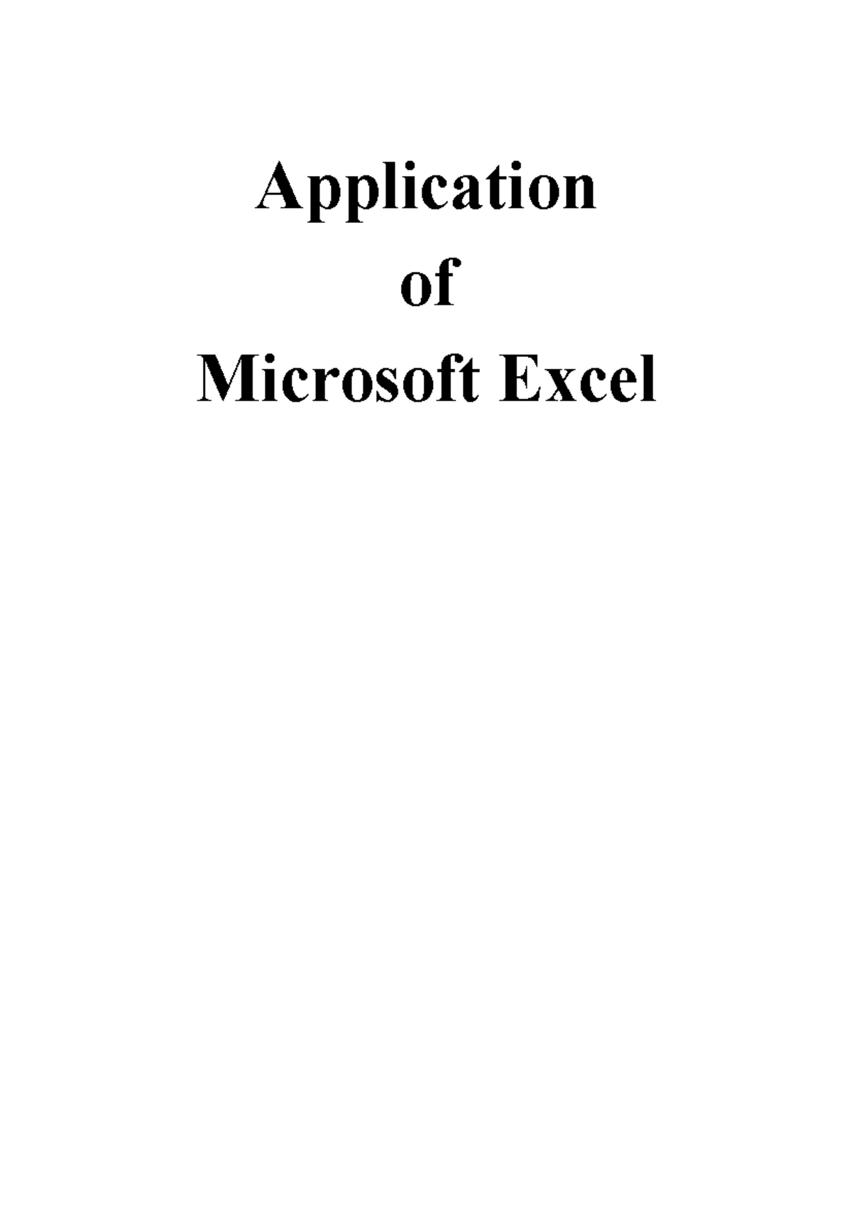 102 report - Application of Microsoft Excel A Report on Application of ...