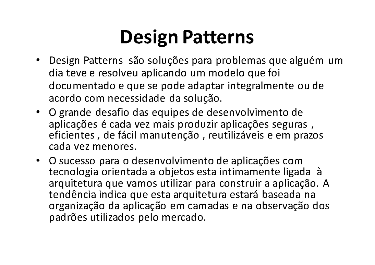 MVC Resumo - Design Patterns ####### • Design Patterns são soluções ...