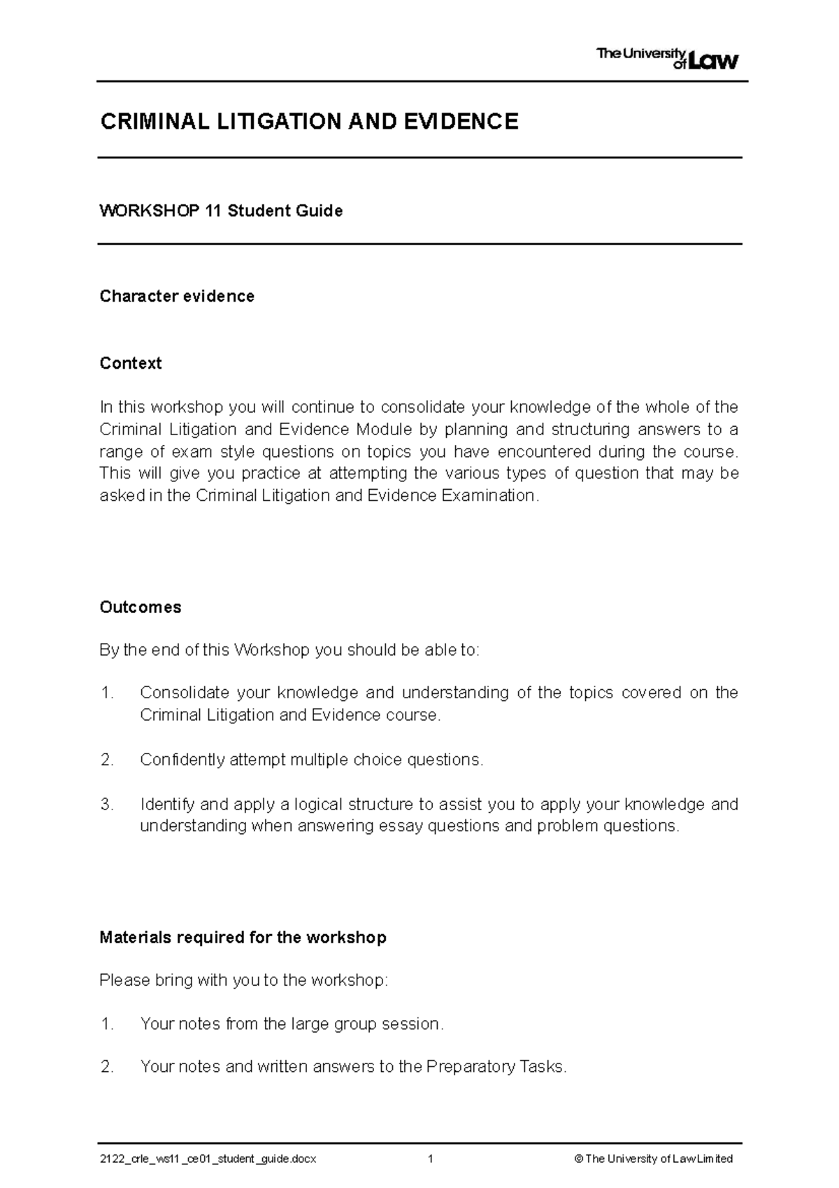 CLE WS11 - notes - CRIMINAL LITIGATION AND EVIDENCE WORKSHOP 11 Student ...
