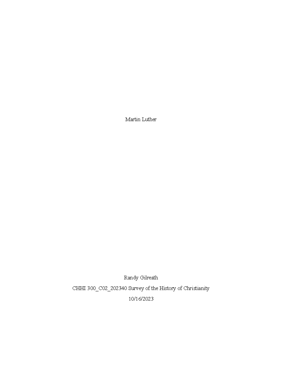 Annotated-Martin 20Luther.docx - Martin Luther Randy Gilreath CHHI 300 ...