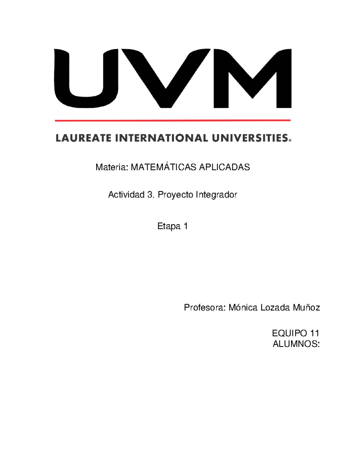 A#3 Proyecto Integrador Etapa 1 ACTIVIDAD TRES MATEMÁTICAS APLICADAS - Materia: MATEMÁTICAS ...