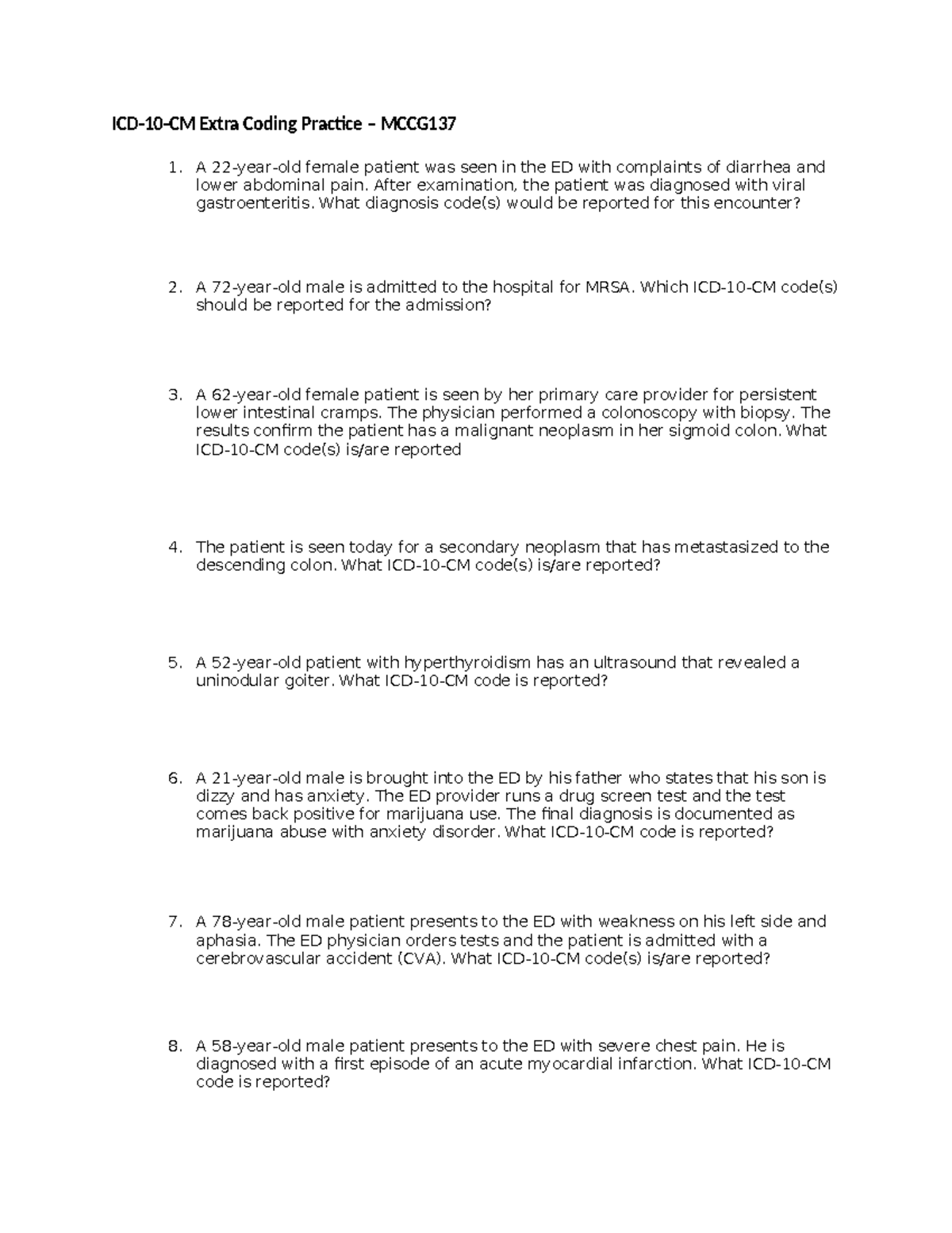 MCCG137 Coding Practice 1 Worksheet - ICD-10-CM Extra Coding Practice – MCCG 1. A 22-year-old ...