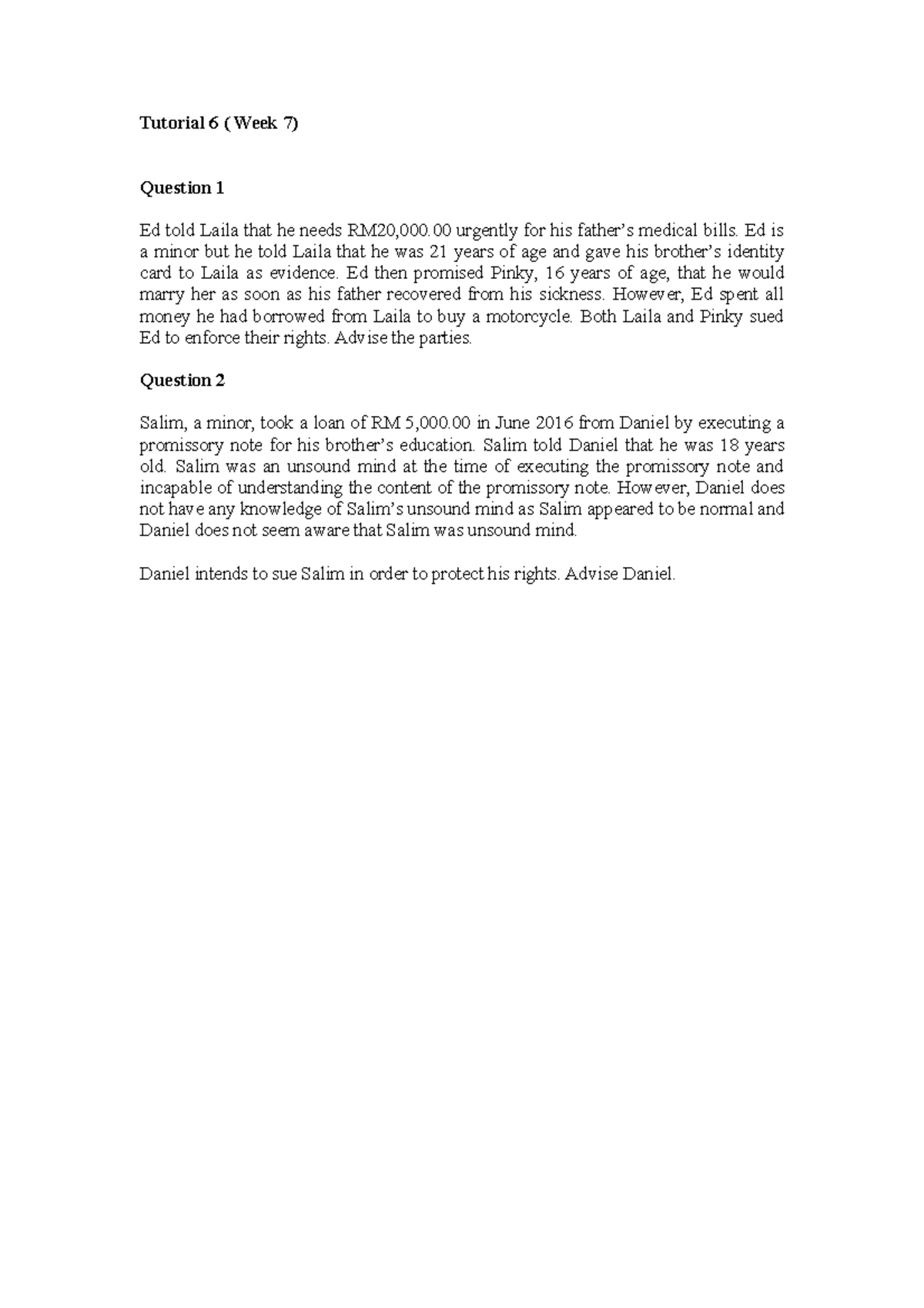 384341 Tutorial 6 (Week 7) - Tutorial 6 ( Week 7) Question 1 Ed told Laila that he needs RM20 ...