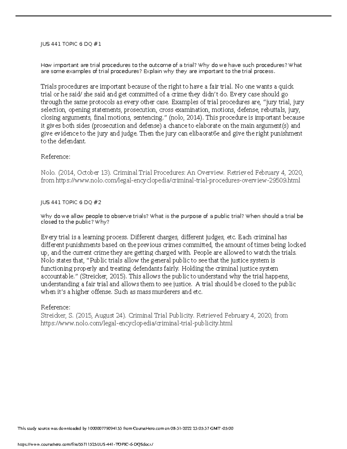JUS 441 Topic 6 DQ S - JUS 441 TOPIC 6 DQ # How important are trial ...