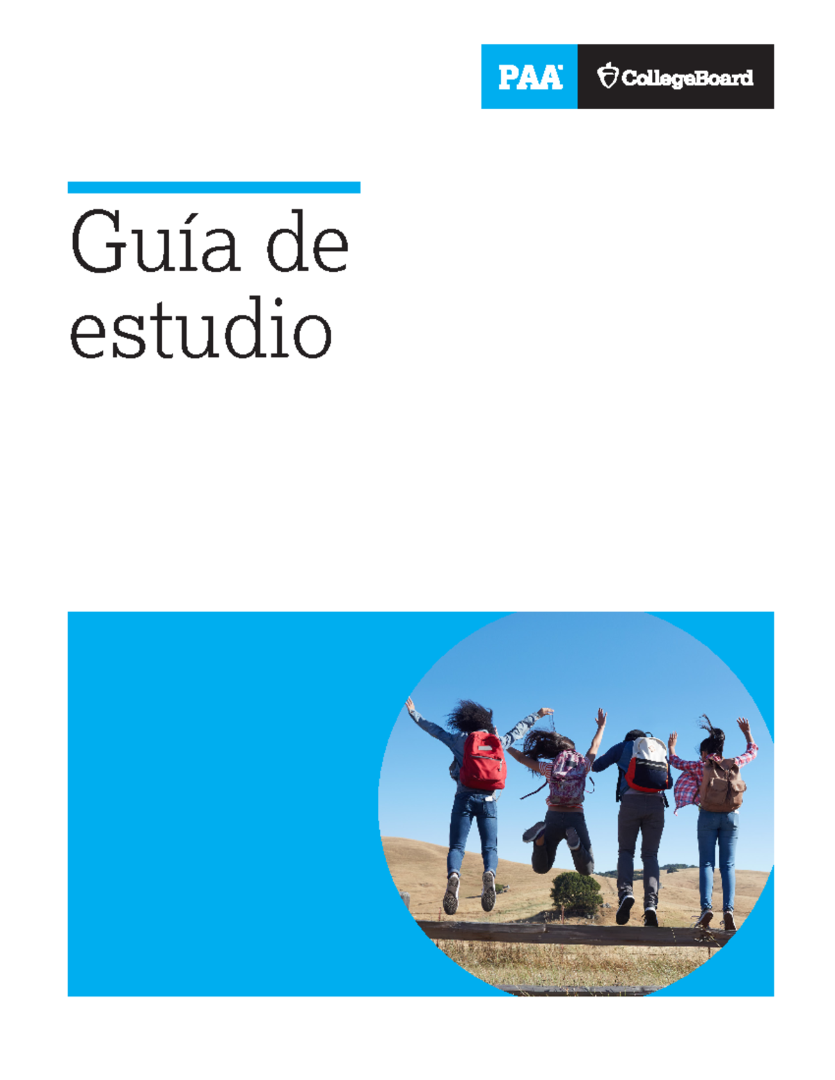 Guia de estudio PAA - Excelente si si excelente - Guía de estudio ...