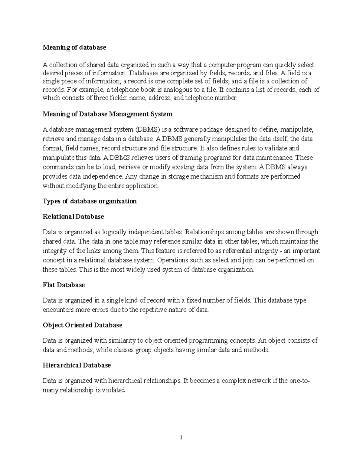 1.0 Introduction to DBMS - Meaning of database A collection of shared data organized in such a ...