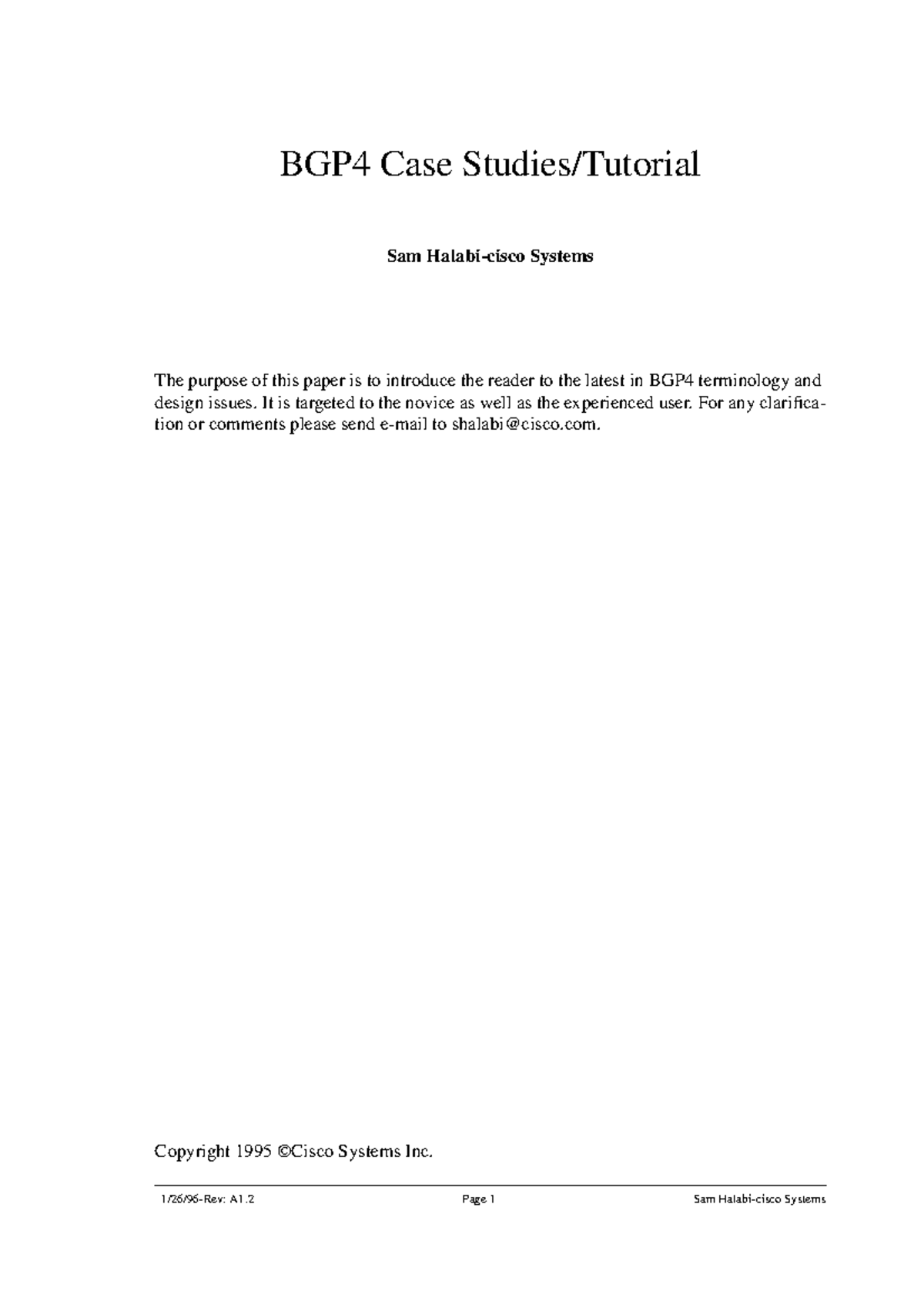 BGP4 case studies tutorial - BGP4 Case Studies/Tutorial Sam Halabi-cisco Systems The purpose of ...