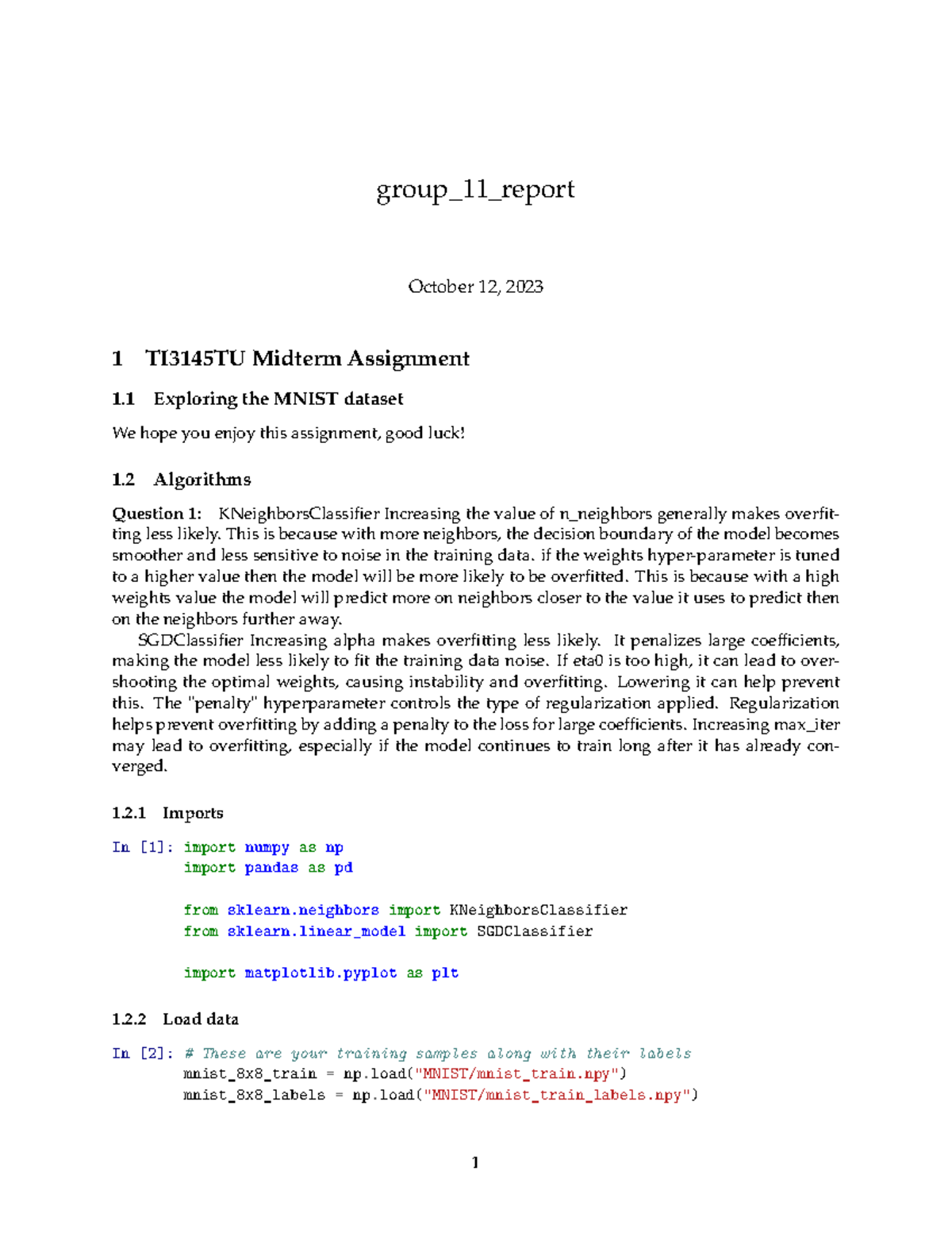 Group 11 report - group_11_report October 12, 2023 1 TI3145TU Midterm Assignment 1 Exploring the ...