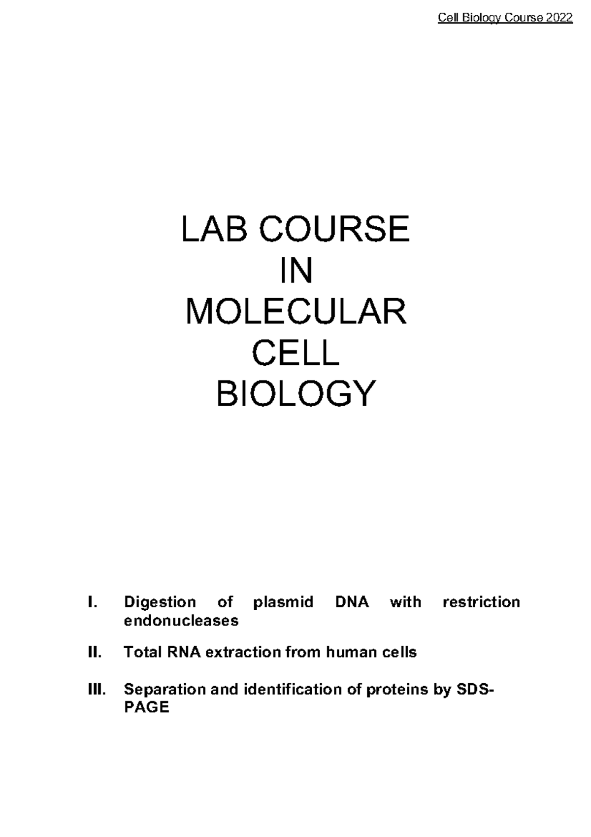 MCB Manual 220322 - LAB COURSE IN MOLECULAR CELL BIOLOGY I. Digestion ...