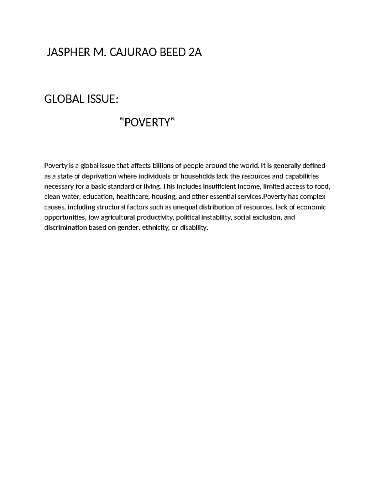 Position gec 7 - JASPHER M. CAJURAO BEED 2A GLOBAL ISSUE: "POVERTY ...