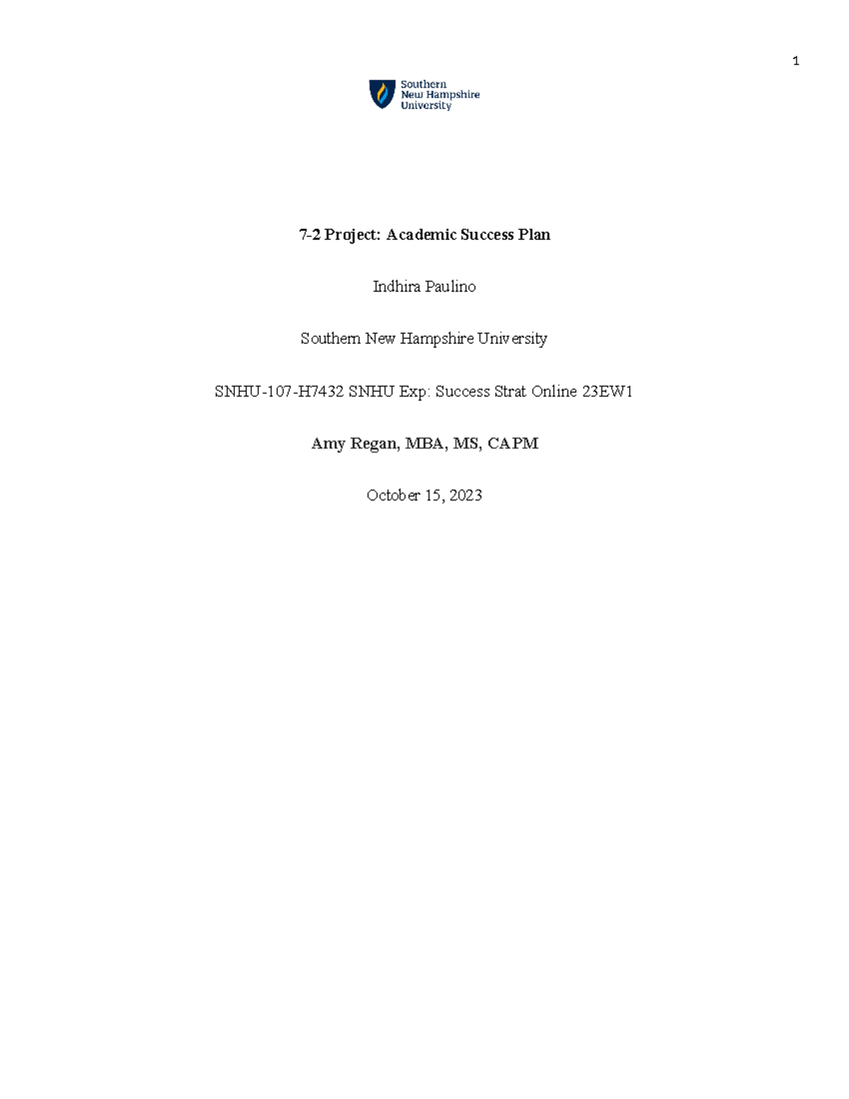 SNHU 107 Final Project II - 7-2 Project: Academic Success Plan Indhira ...