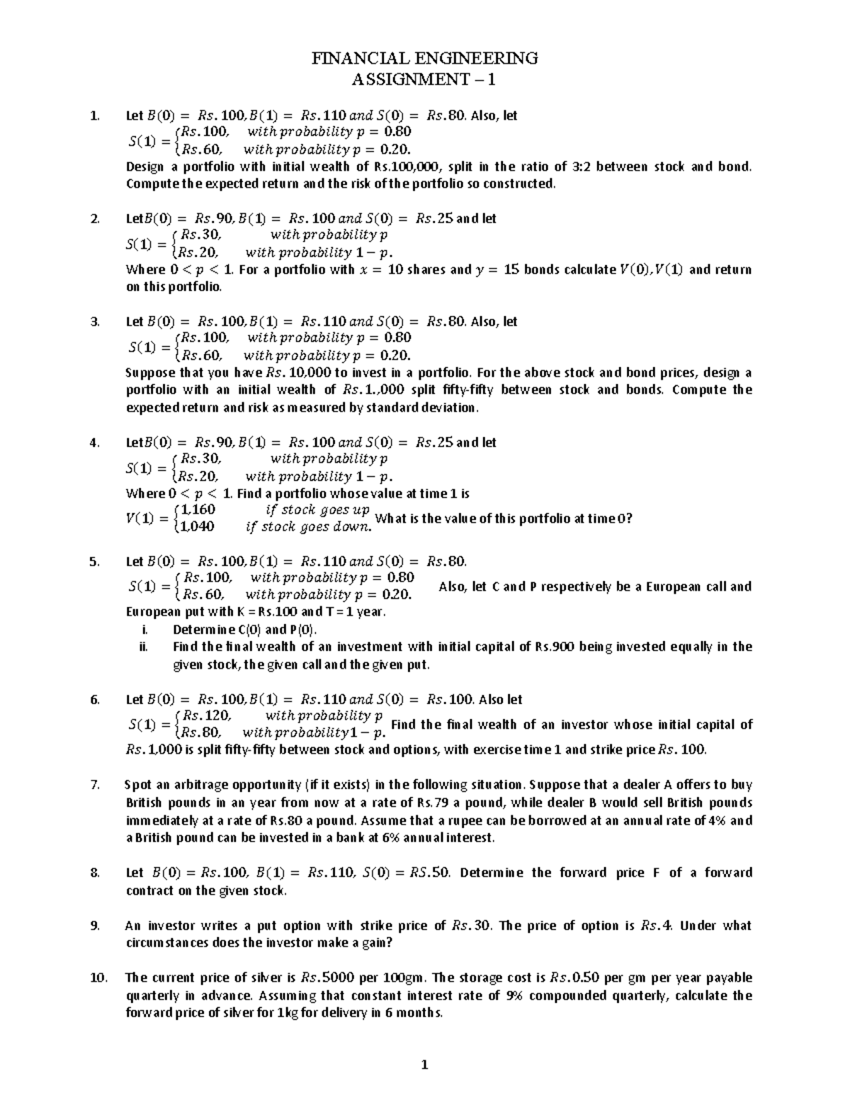 Assignment 1 - 1 FINANCIAL ENGINEERING ASSIGNMENT – 1 Let 𝐵ሺ0ሻ ൌ 𝑅𝑠 ...