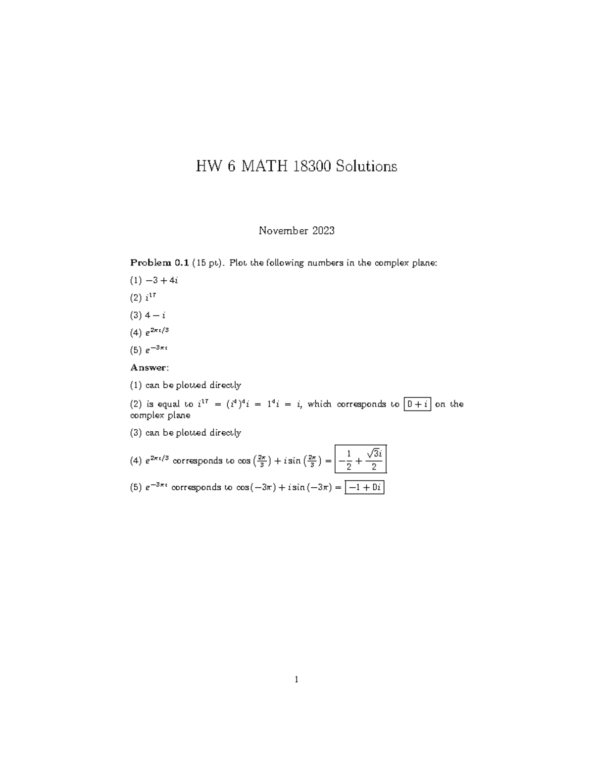 Hw 6 math 18300 solutions - HW 6 MATH 18300 Solutions November 2023 Problem 0 (15 pt). Plot the ...