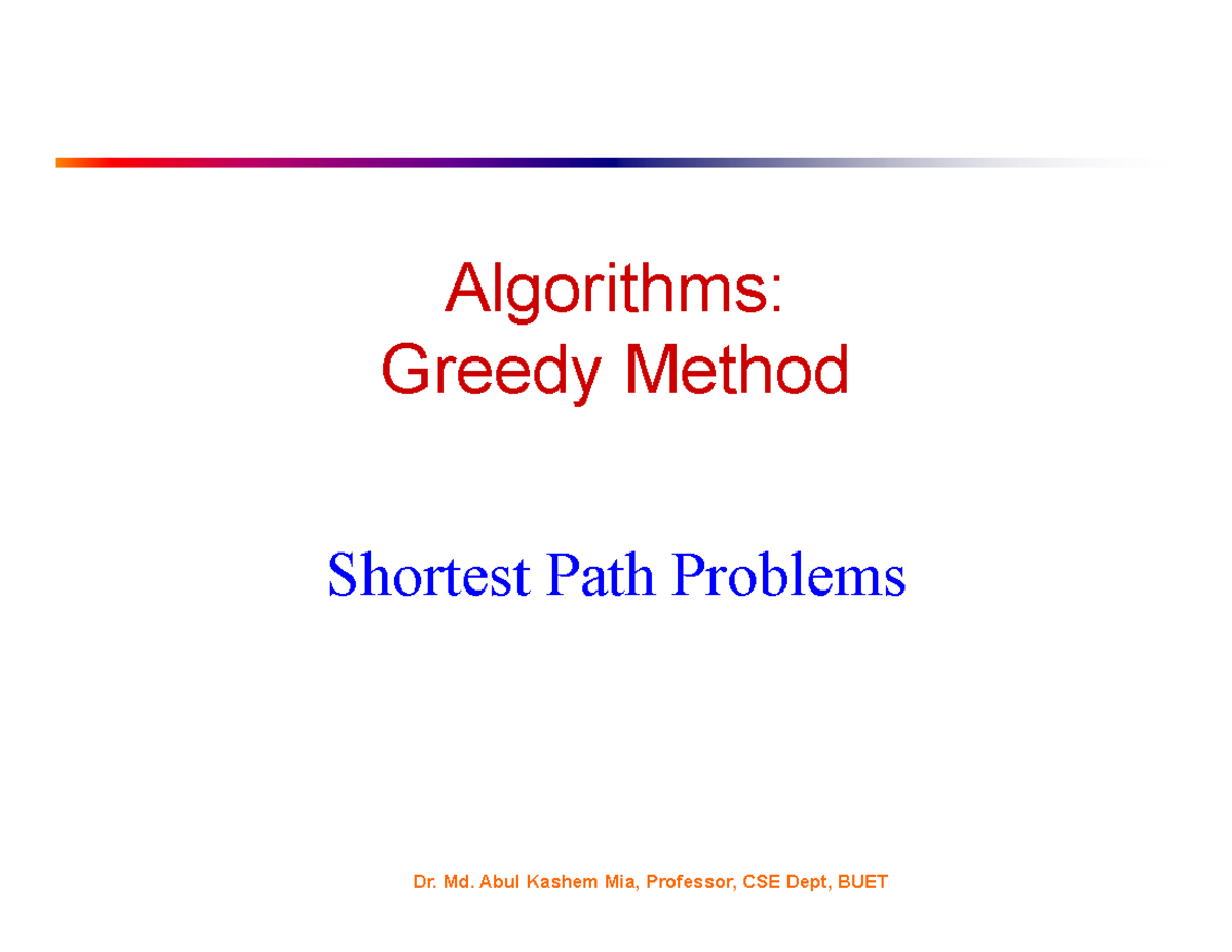 01 Shortest Path Shortest Path Algorithms Algorithmsalgorithms Greedy Methodgreedy Method