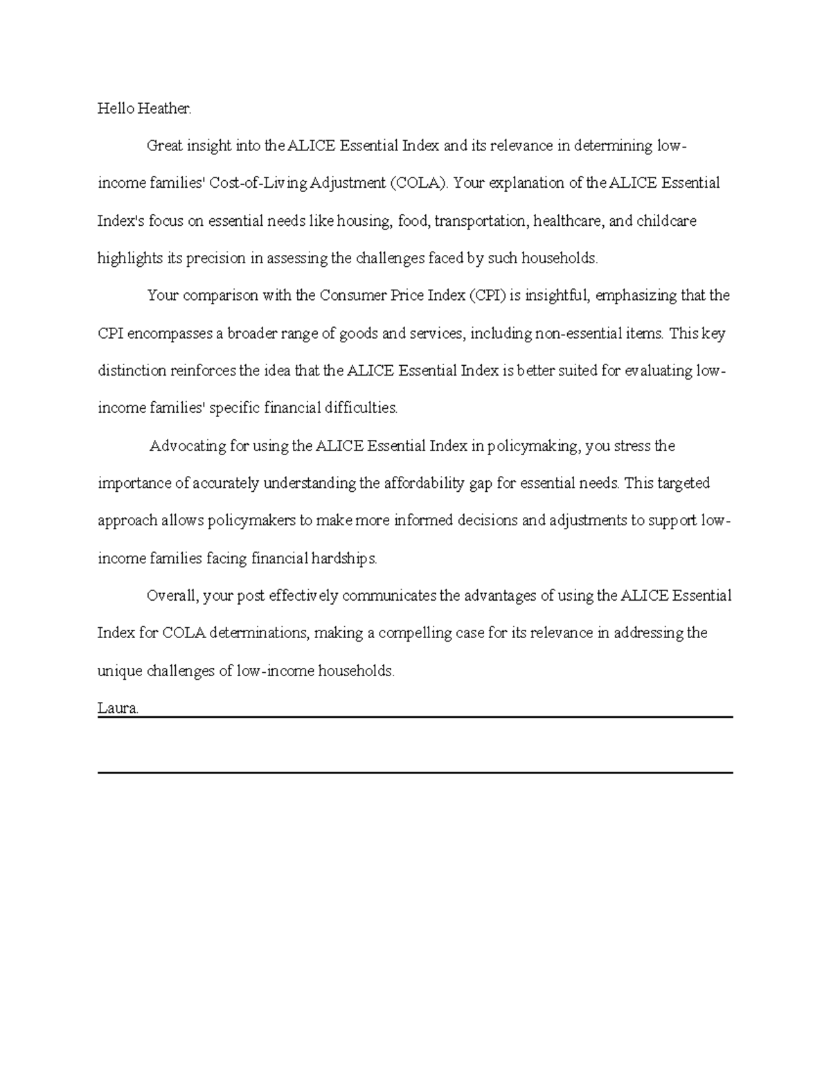 ECON195 W4 Reply Heather - Hello Heather. Great insight into the ALICE ...