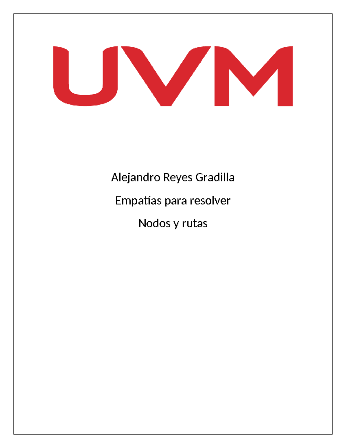 Alejandro Reyes Gradilla nodos y rutas - Alejandro Reyes Gradilla ...
