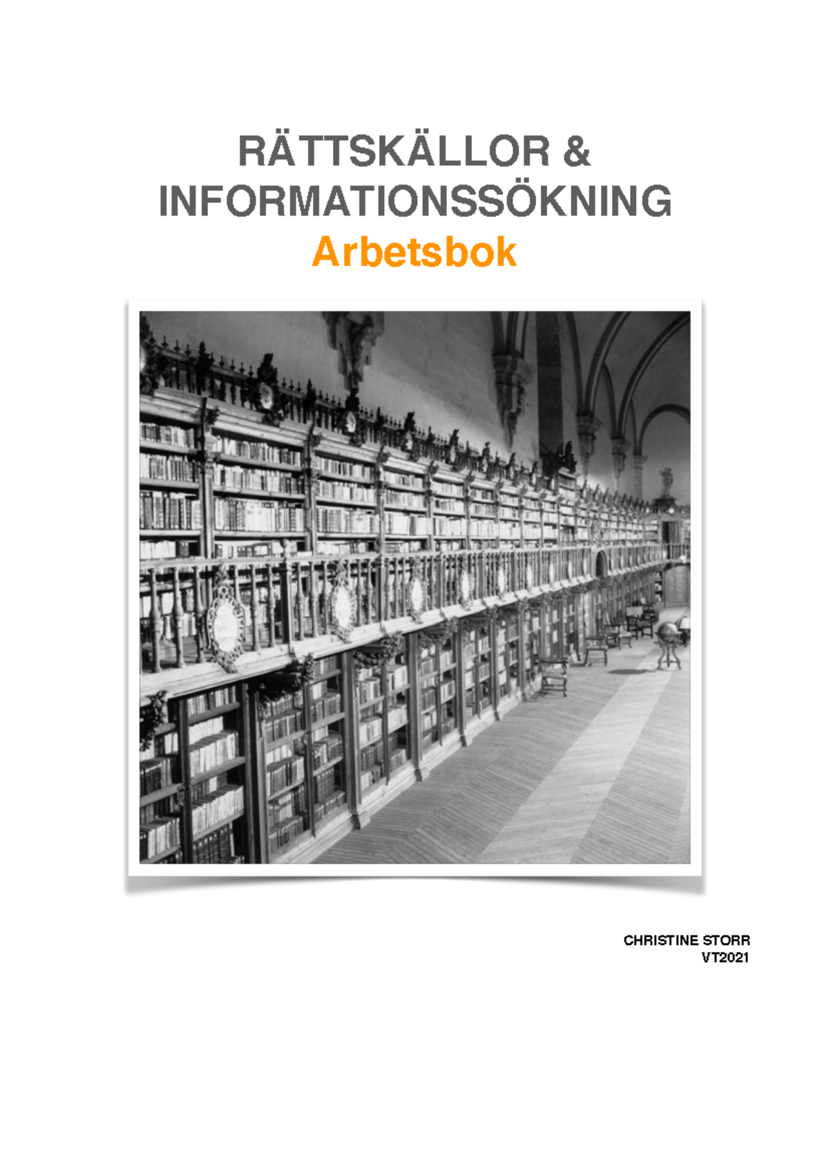 Arbetsbok-Rattskallor-vt2021 - RÄTTSKÄLLOR & INFORMATIONSSÖKNING ...