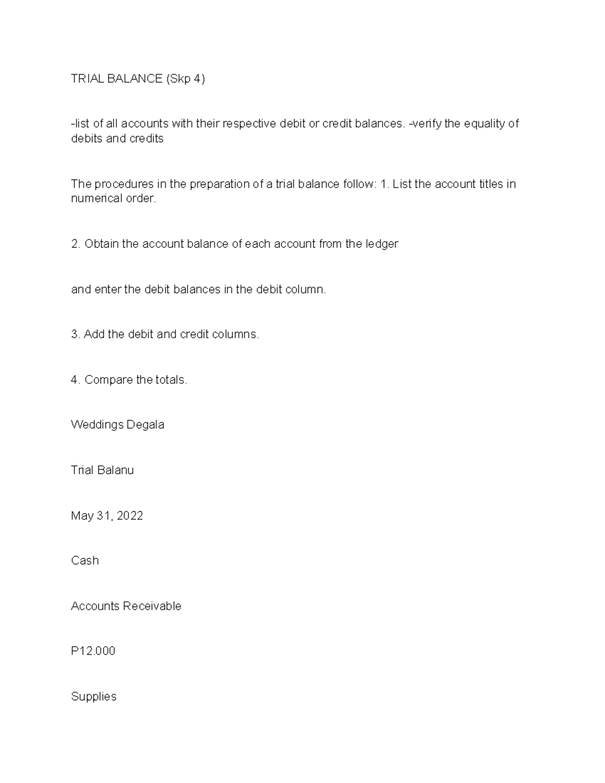 Trial Balance - TRIAL BALANCE (Skp 4) -list of all accounts with their ...