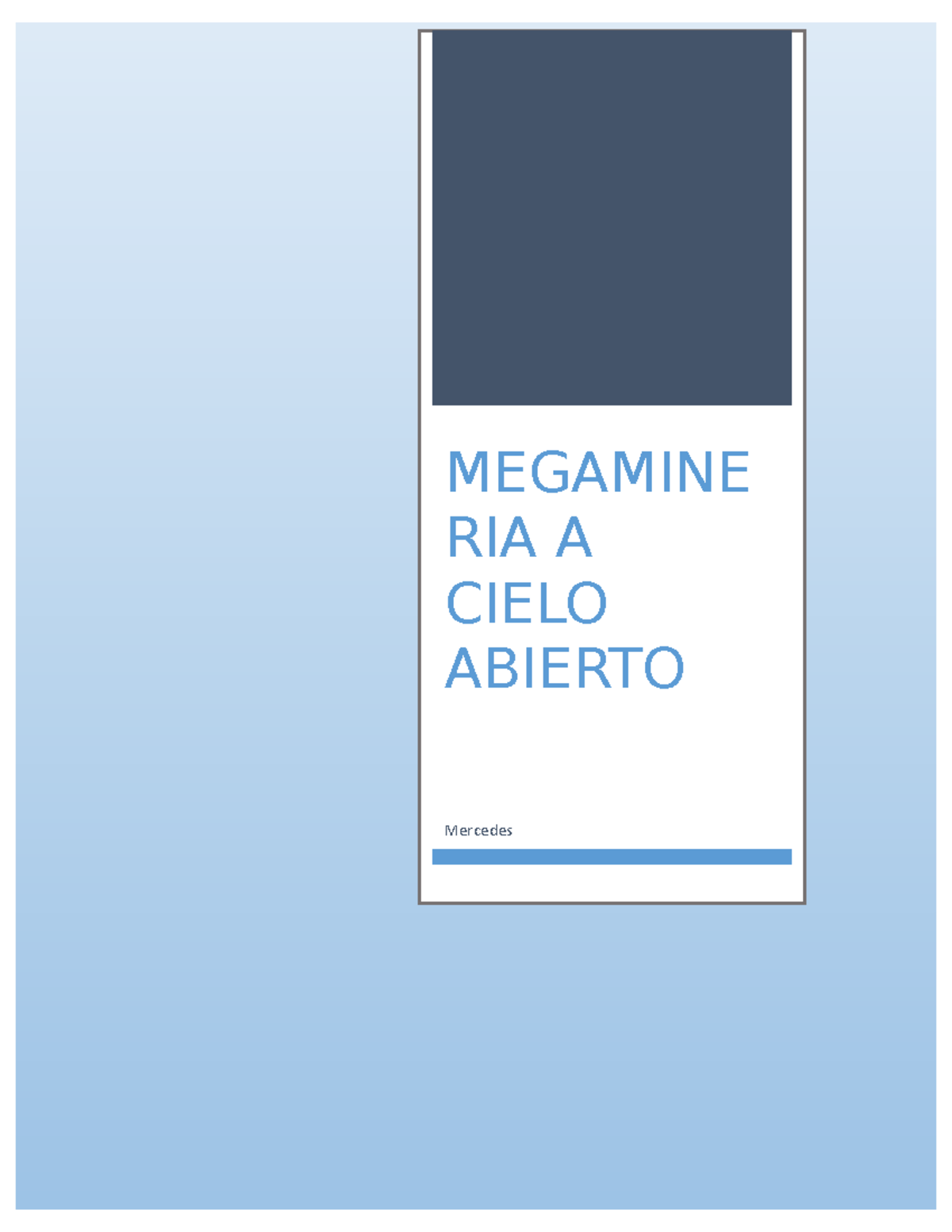 Megamineria A Cielo Abierto - Mercedes MEGAMINE RIA A CIELO ABIERTO ...