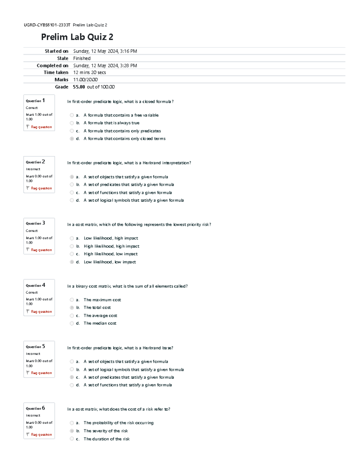 Prelim Lab Quiz 2 Attempt review - Question 1 Correct Mark 1 out of 1. Flag question Question 2 ...