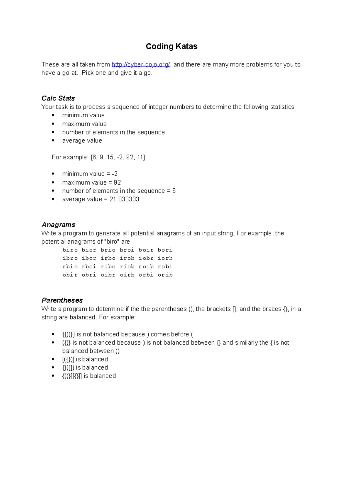 Coding Katas - Coding Katas These are all taken from cyber-dojo/, and ...