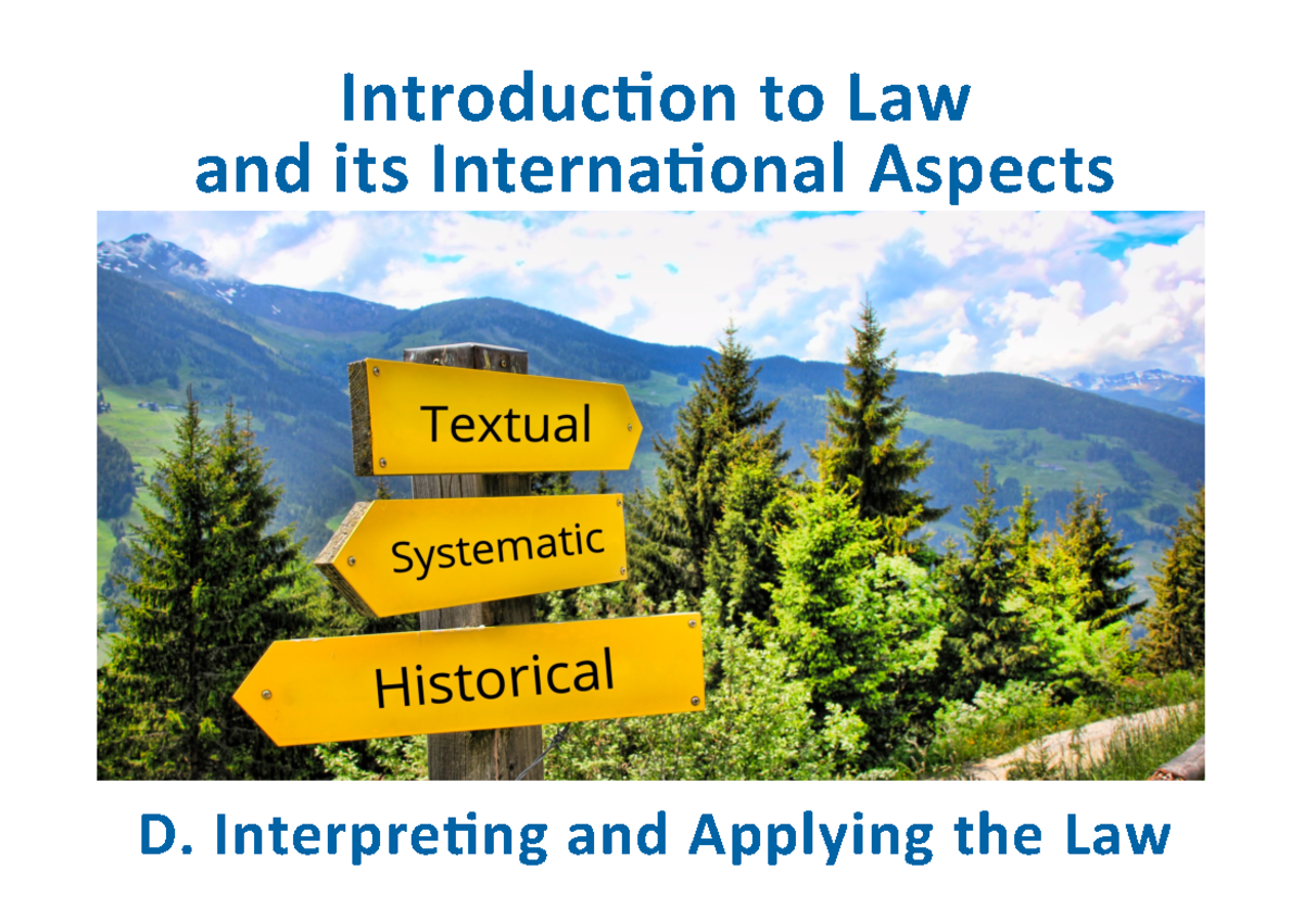 4. Interpreting and Applying of the Law Kopie - Introduc)on to Law and ...