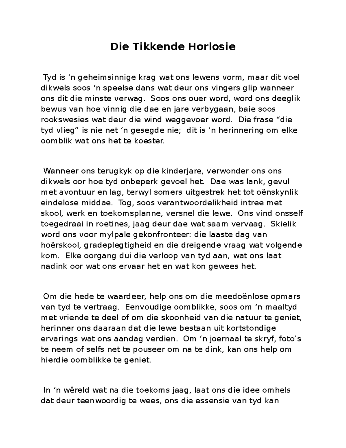Tyd vlieg ( Afrikaans essay ) - Die Tikkende Horlosie Tyd is ‘n ...