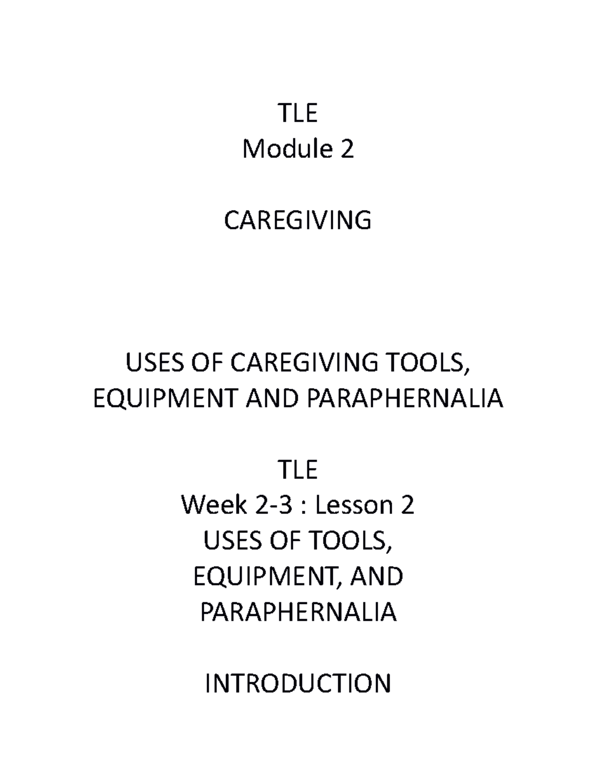 Grade 7 - pls read carefully - TLE Module 2 CAREGIVING USES OF CAREGIVING TOOLS, EQUIPMENT AND ...
