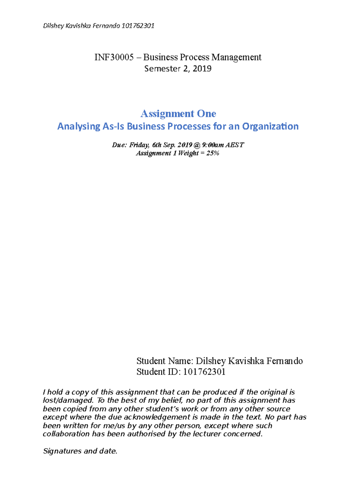 INF30005 Assignment 1 101762301 - INF30005 – Business Process Management Semester 2, 2019 ...