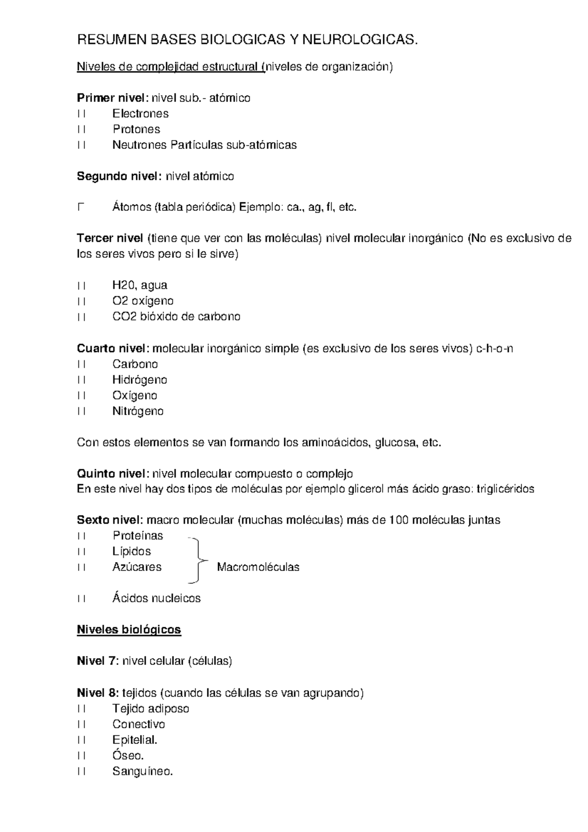 Resumen bases biologicas - RESUMEN BASES BIOLOGICAS Y NEUROLOGICAS ...