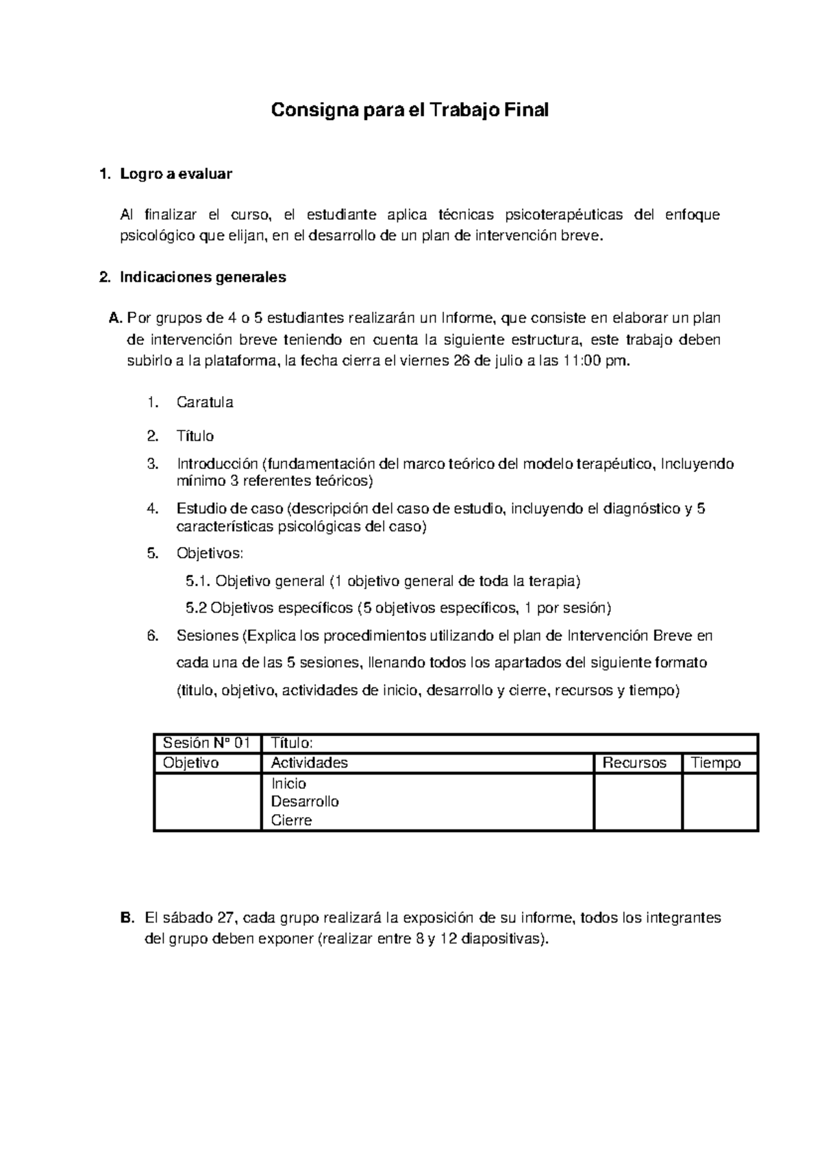 consigna del trabajo final para tecnicas psicoterapeuticas - Consigna para el Trabajo Final 1 ...