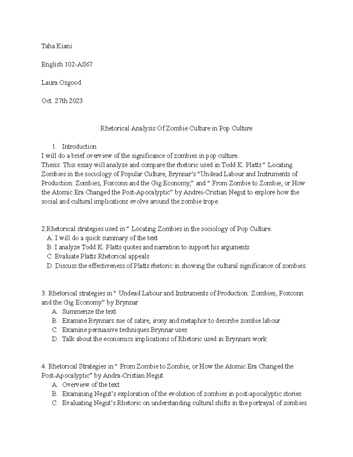 Rhetoric Outline - English Essay - Taha Kiani English 102-AS Laura ...