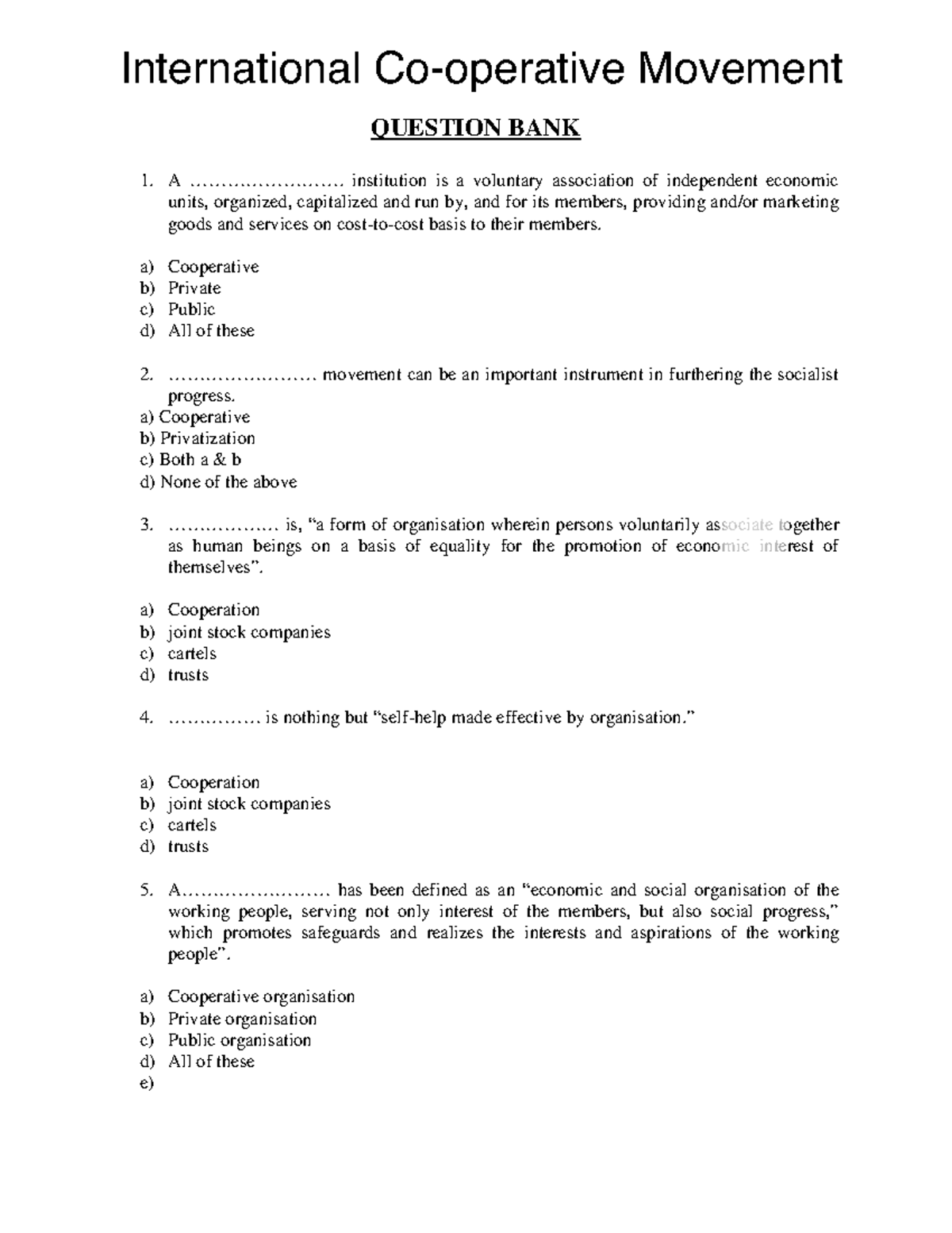International Cooperative Movement Question Bank - QUESTION BANK 1. A