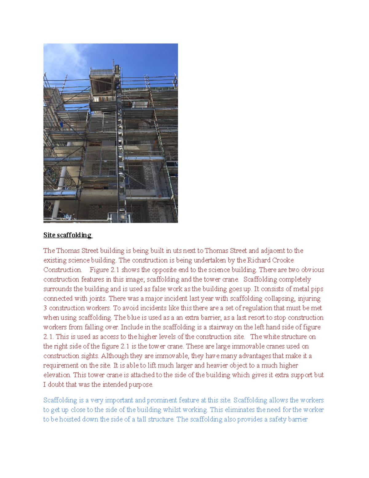 Practical - Site scaffolding The Thomas Street building is being built ...