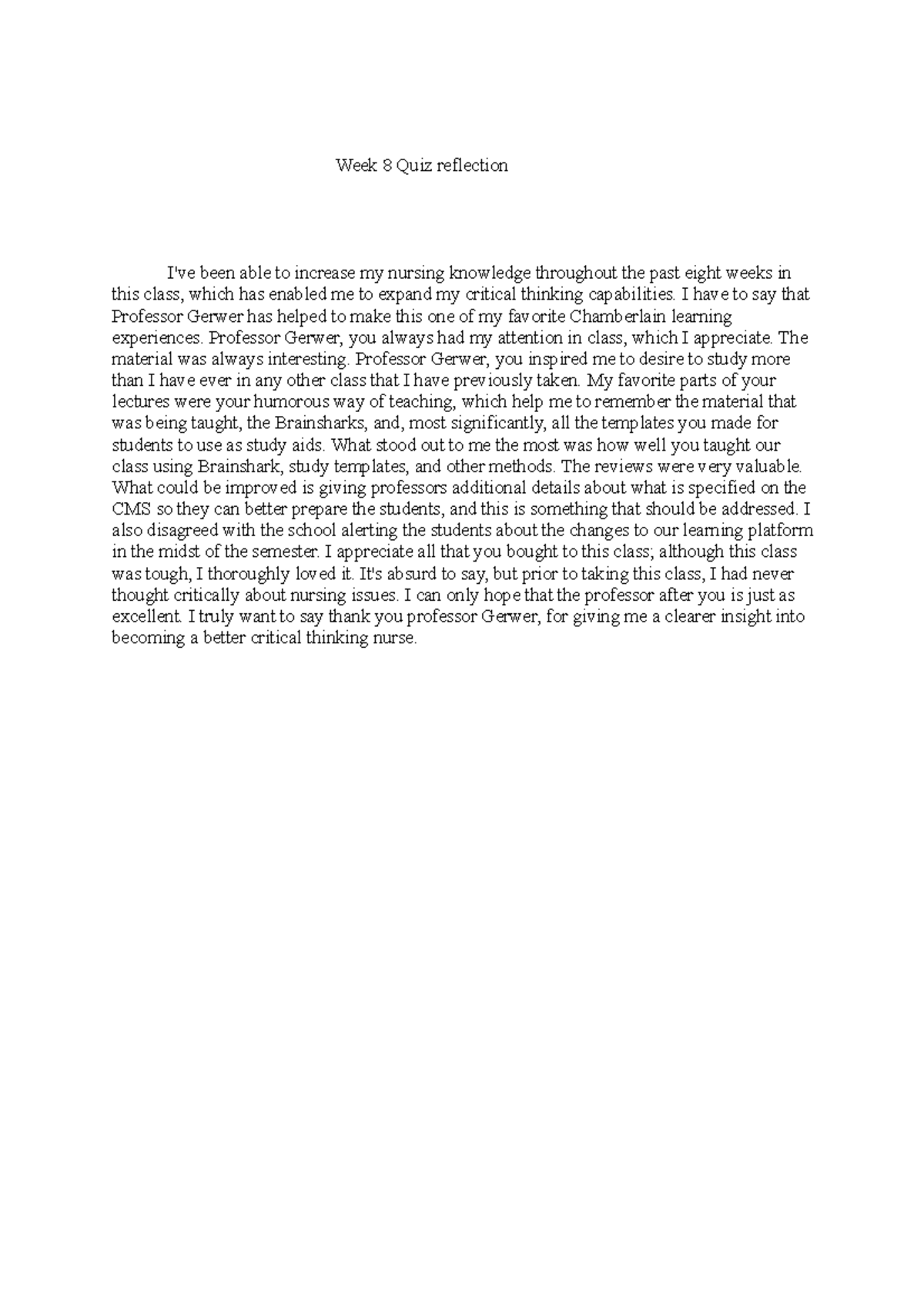 Week 8 Quiz reflection - Week 8 Quiz reflection I've been able to increase my nursing knowledge ...
