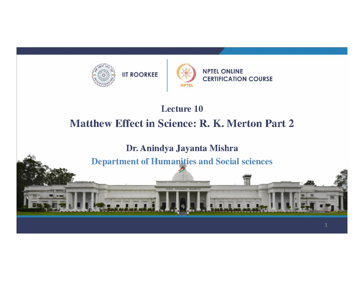 Lecture 10 Matthew Effect Part 2 - Lecture 10 Matthew Effect in Science: R. K. Merton Part 2 Dr ...