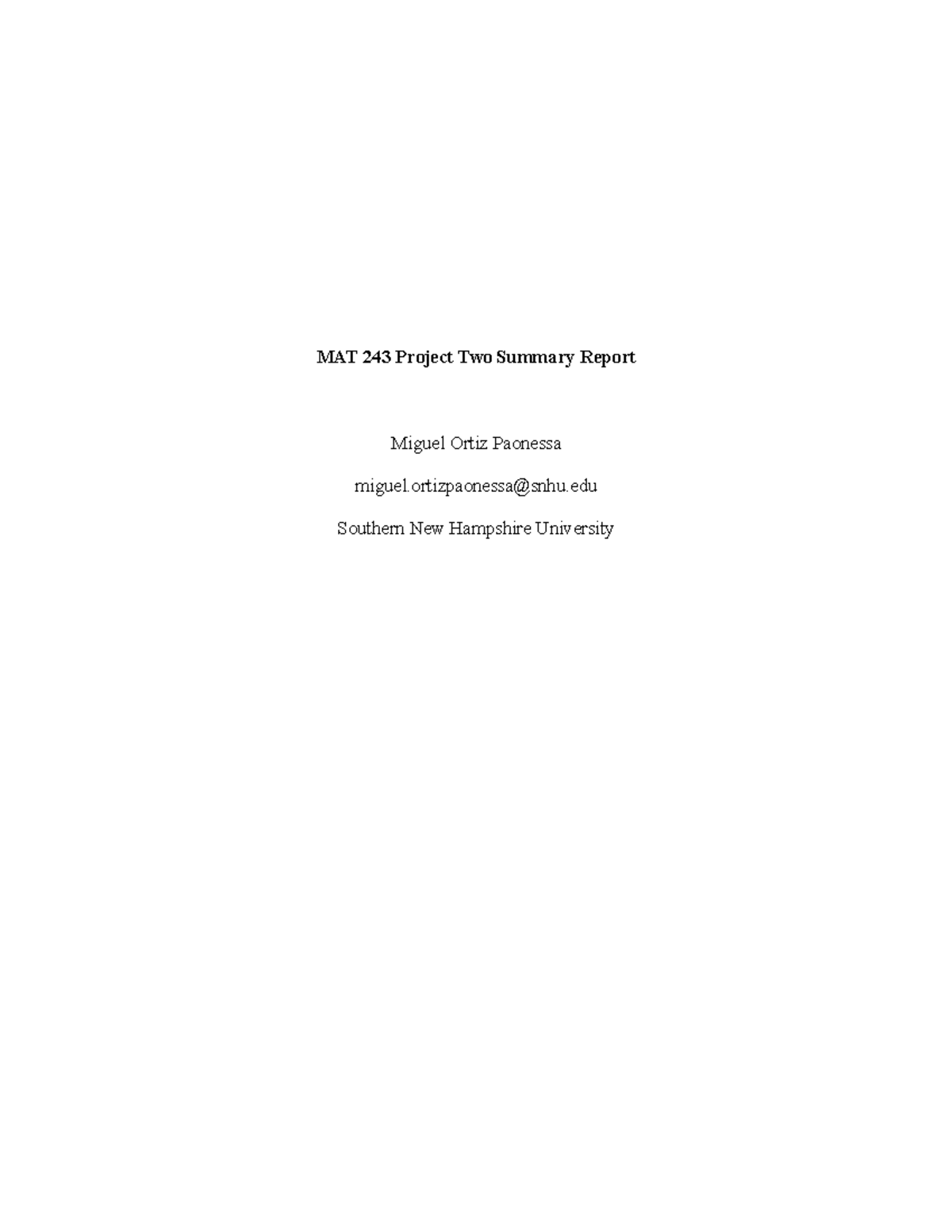 MAT 243 Project Two Summary Report - MAT 243 Project Two Summary Report ...