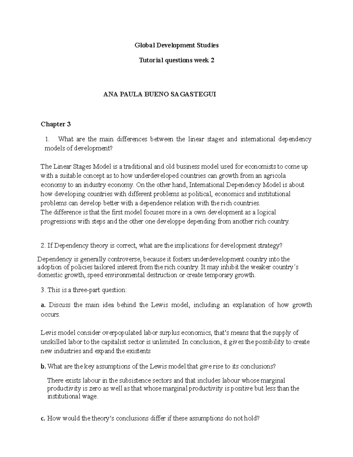 Tutorial questions week 2 - Global Development Studies Tutorial questions week 2 ANA PAULA BUENO ...
