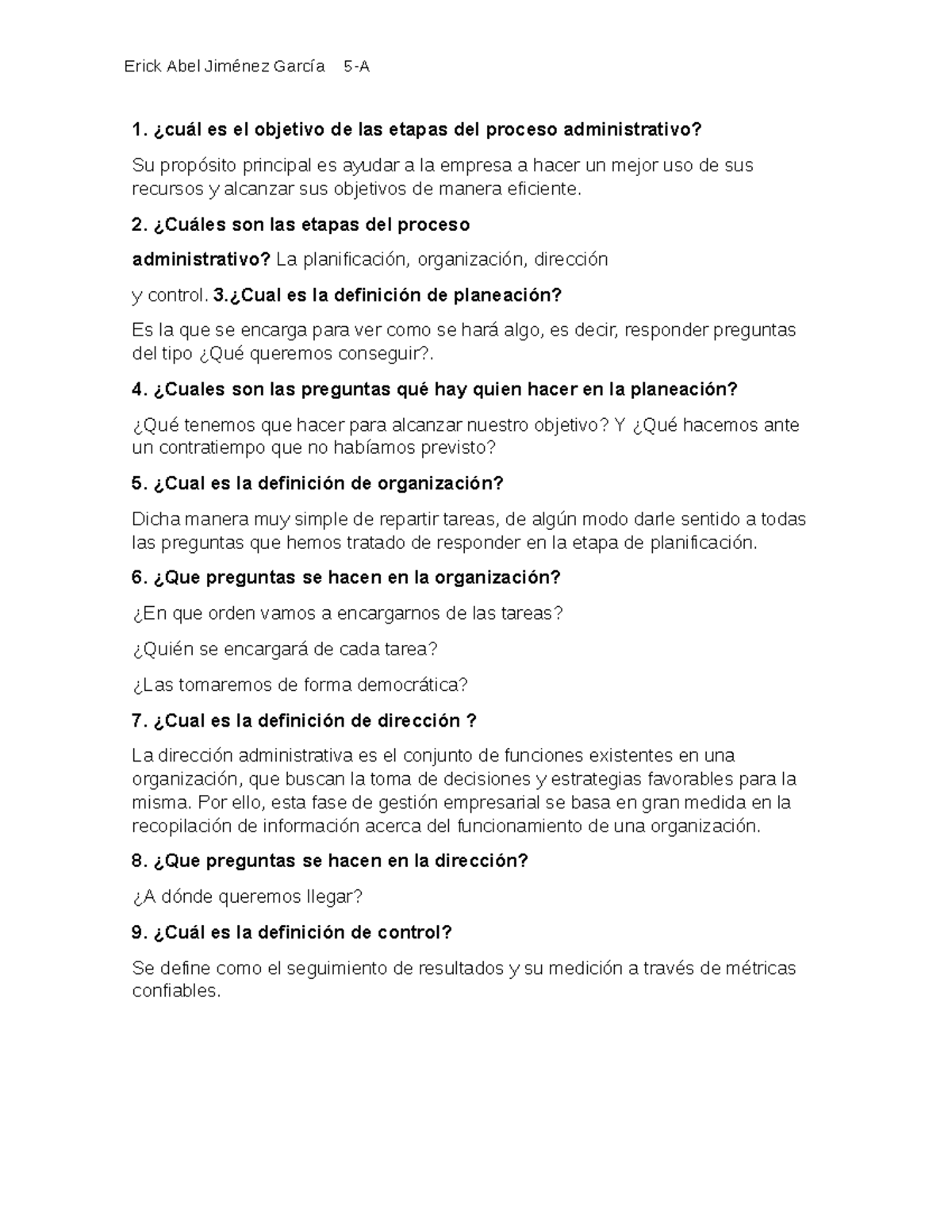 Proceso administrativo EAJG - Erick Abel Jiménez García 5-A 1. ¿cuál es ...