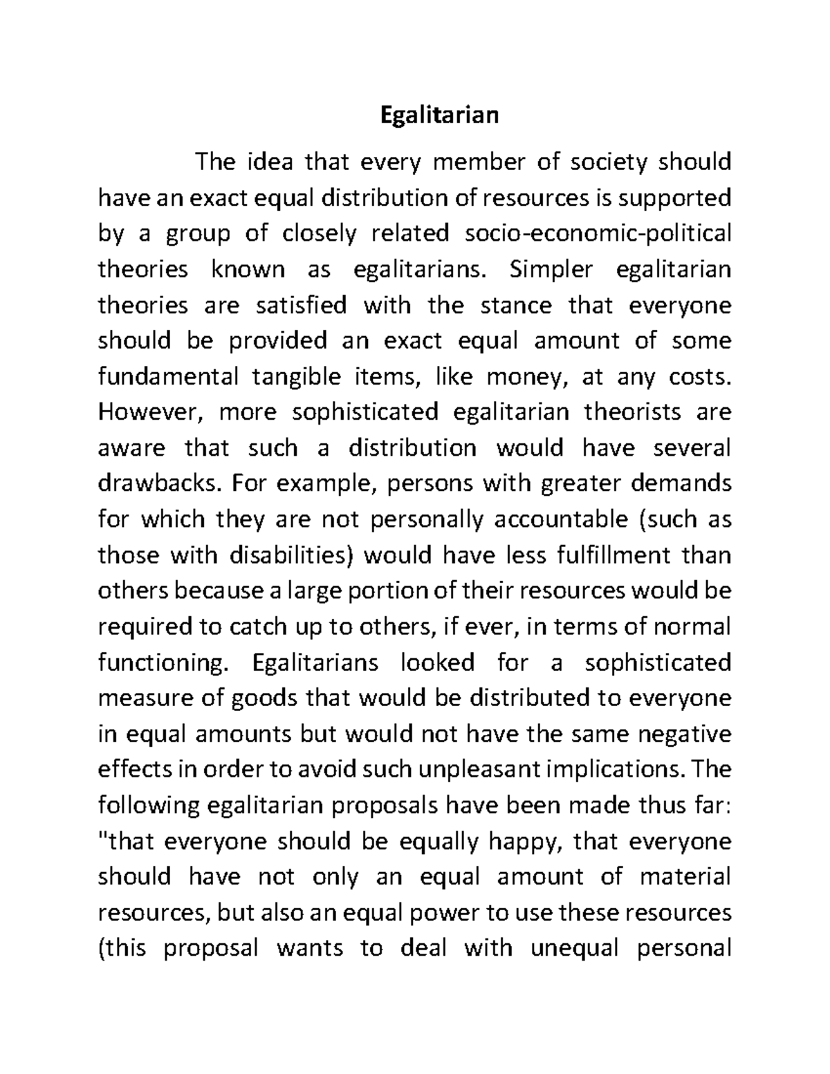 Egalitarian - Egalitarian The idea that every member of society should ...