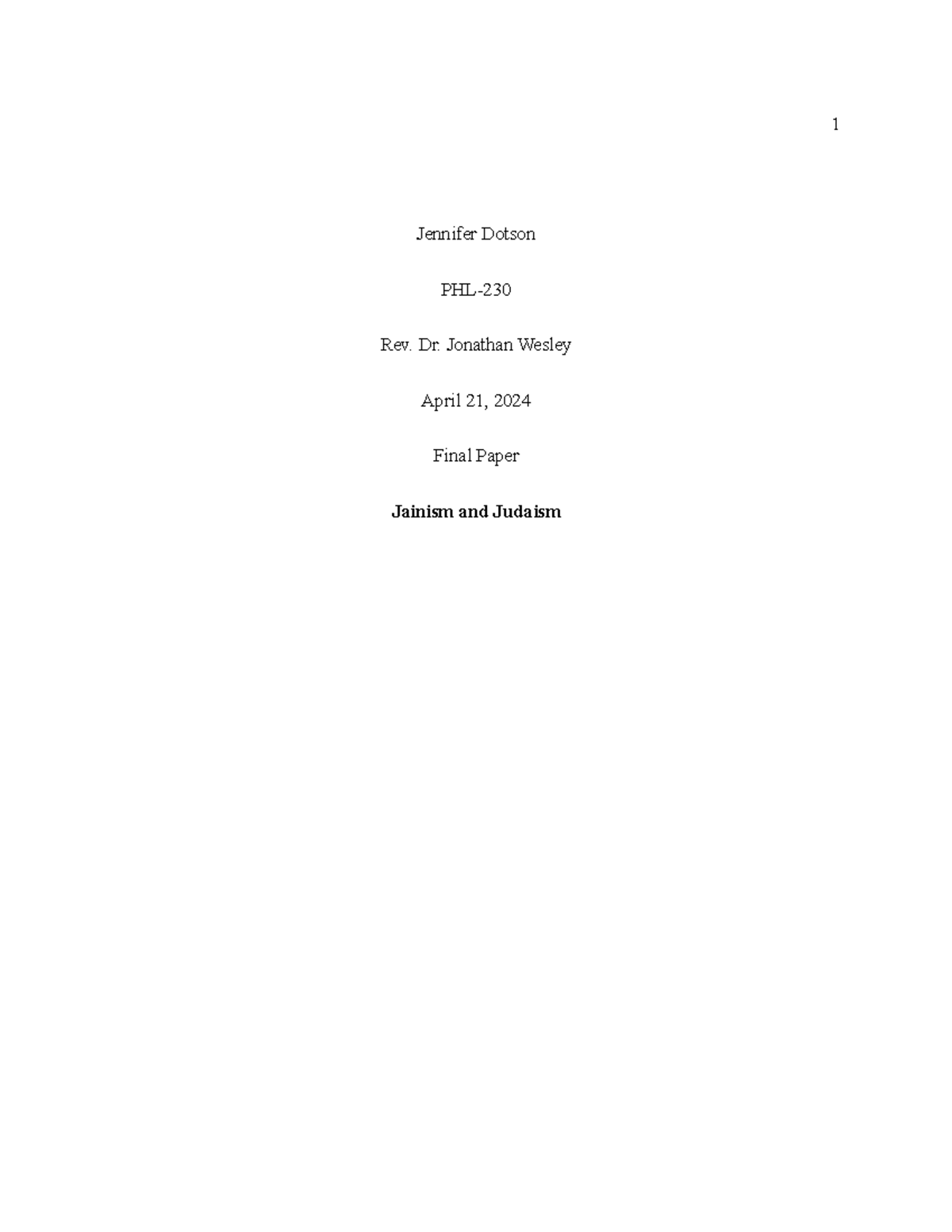 PHL-230 Final Paper - PHL-230 - Jennifer Dotson PHL- Rev. Dr. Jonathan ...