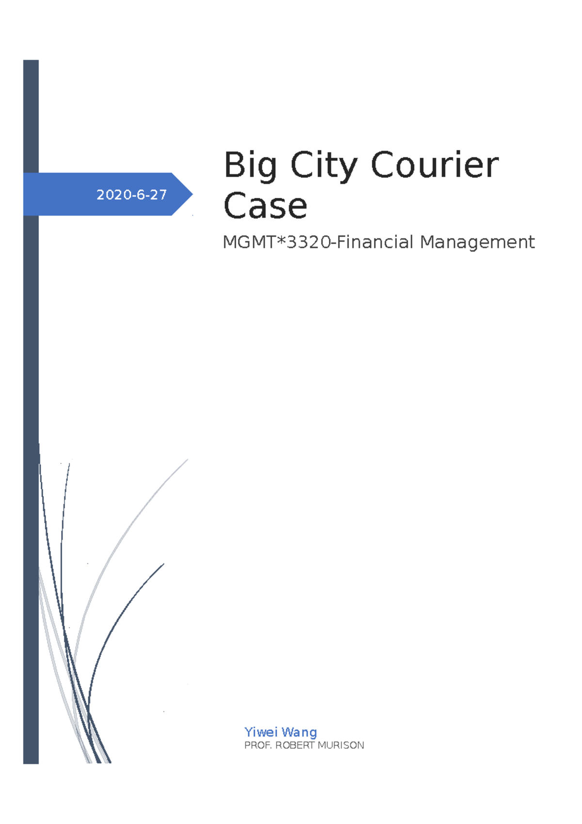Wang y Big City Courier - 2020-6- Yiwei WangPROF. ROBERT MURISON Big ...